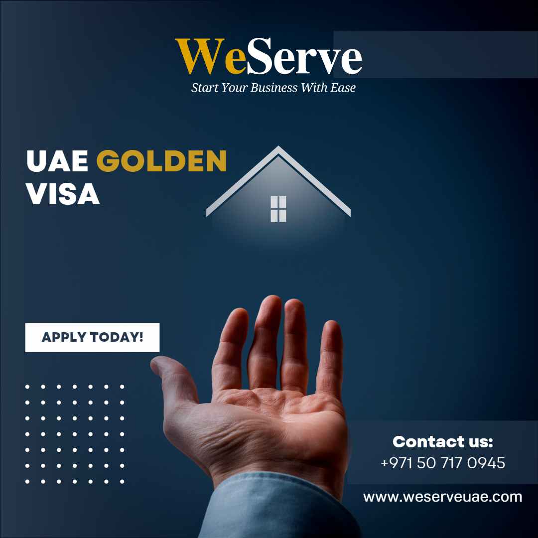 UAE Golden Visa | Residency by Invetment in Dubai | WeServe